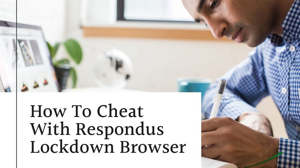 How To Cheat With Respondus Lockdown Browser Easily 2023 