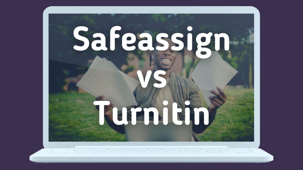 Safeassign Vs Turnitin - A Detailed Guide