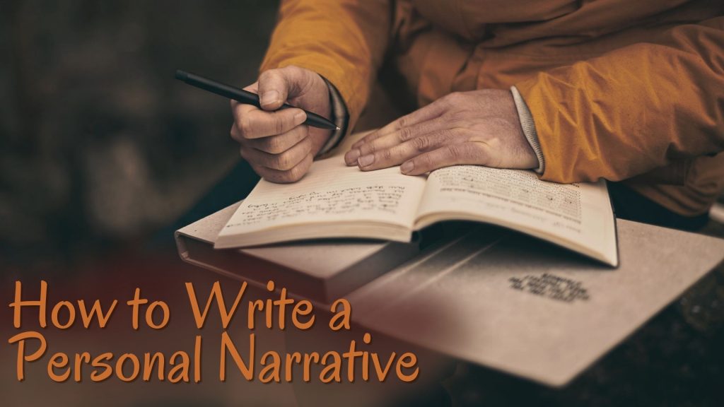 how to write personal narrative – My Homework Done